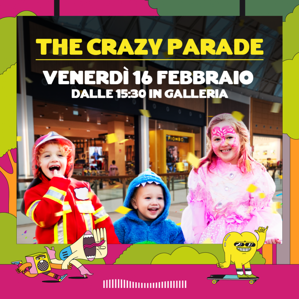 THE CRAZY PARADE | Merlata Bloom Milano